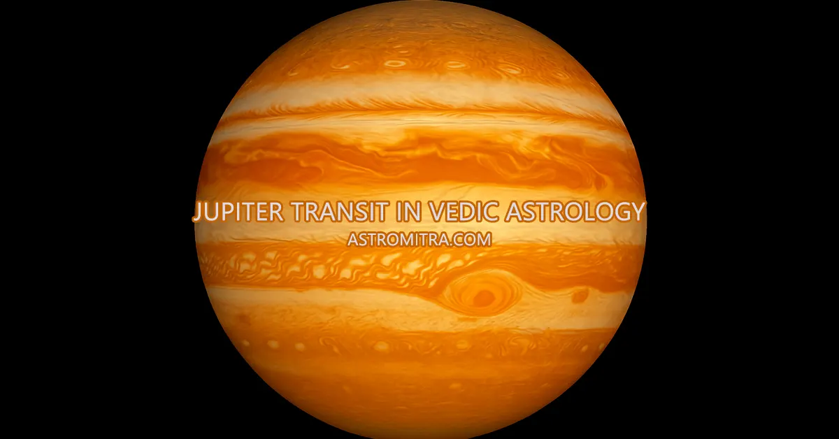 Jupiter Transit in Vedic Astrology Complete Guide (2026 - 2027)